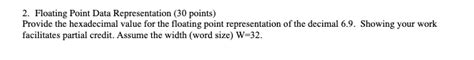 Solved 2 Floating Point Data Representation 30 Points
