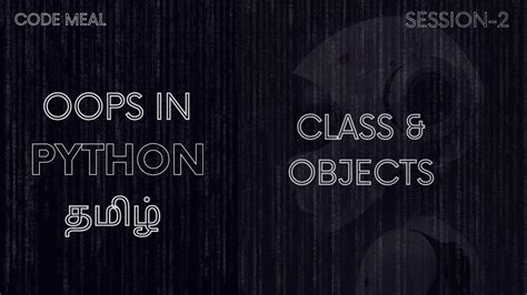 Class Objects Session Python Tamil YouTube