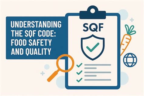 Understanding The Sqf Code Food Safety And Quality Food Safetyist