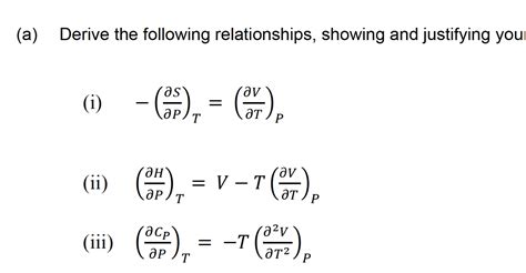 Solved а Derive the following relationships showing and Chegg com