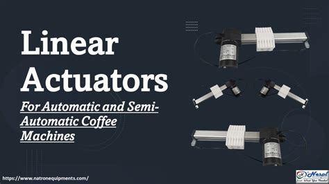 Understanding Linear Actuators Mechanics And Applications Natron Equipments Blog