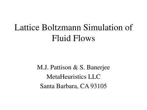 Ppt Lattice Boltzmann Simulation Of Fluid Flows Powerpoint
