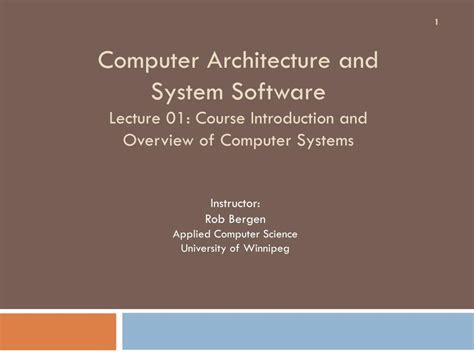 pdf 1 computer architecture and system softwarecourses acs uwinnipeg ca 2906 lecture01 pdf