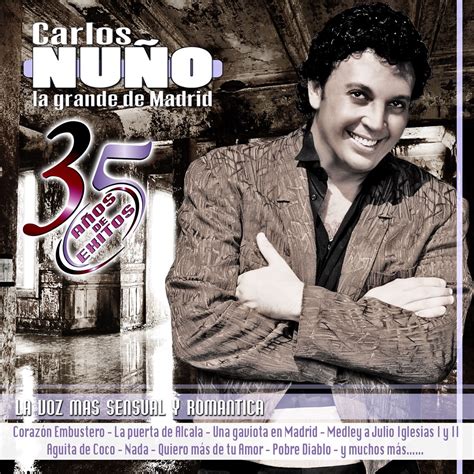 ‎35 Años De Éxitos Album By Carlos Nuno Y La Grande De Madrid Apple