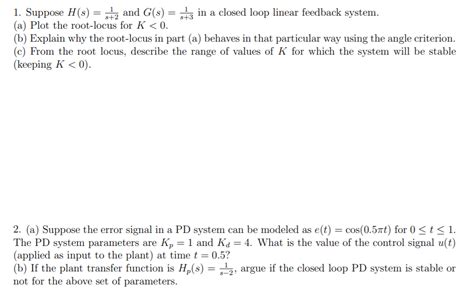 solved 1 suppose h s 12 and g s 3 in a closed loop