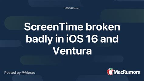 Screentime Broken Badly In Ios 16 And Ventura Macrumors Forums