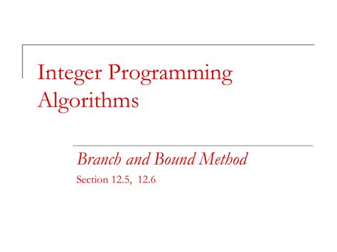 Integer Programming Branch And Bound Algorithm