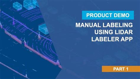 Seshu Babu V On Linkedin Manual Labeling Using Lidar Labeler App Getting Started With Lidar
