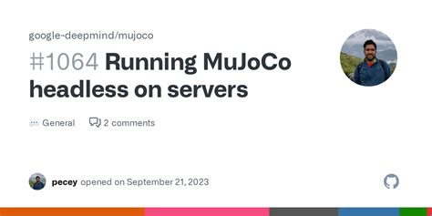 Running MuJoCo Headless On Servers Google Deepmind Mujoco Discussion GitHub
