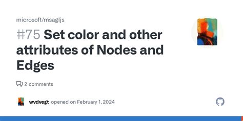 set color and other attributes of nodes and edges · issue 75