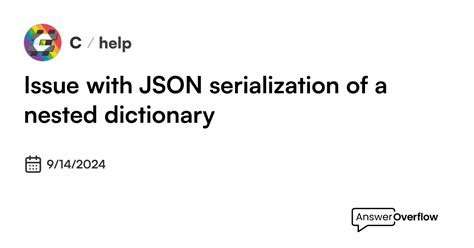 Issue With Json Serialization Of A Nested Dictionary C