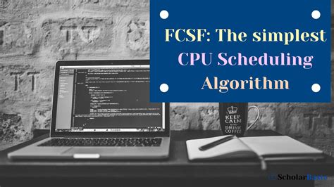Fcsf The Simplest Cpu Scheduling Algorithm Scholarbasta
