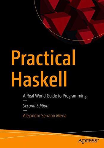 Practical Haskell A Real World Guide To Programming 2nd Edition Let Me Read