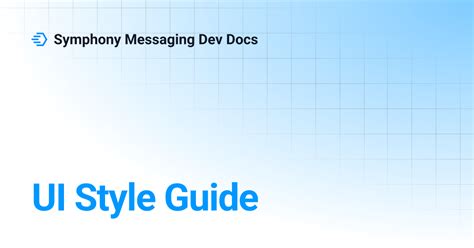 Ui Style Guide Symphony Messaging Dev Docs