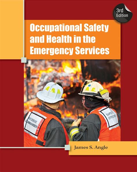 Occupational Safety And Health In The Emergency Services Angle James