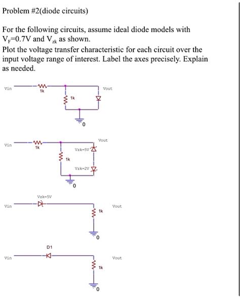 Problem 2diode Circuits For The Following Circuits Assume Ideal Diode
