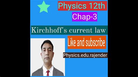 Physics 12th Chap 3 Kirchhoffs Current Law Solution Of Problems On Kirchhoffs Law Youtube