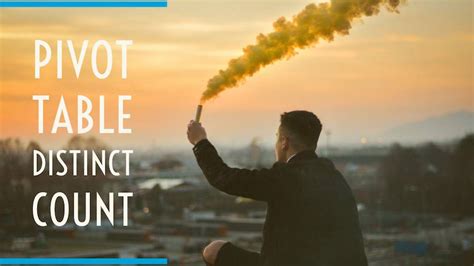 Distinct Count In Pivot Tables With The Data Model Excel Tips