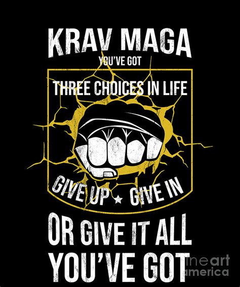 Krav Maga Mma Quote Give All Youve Got Tee Drawing By Noirty Designs Pixels