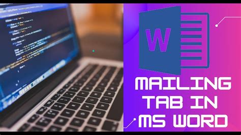 What Is Mailing Tab In Ms Word How To Use Mailing Tab In Microsoft Word Youtube