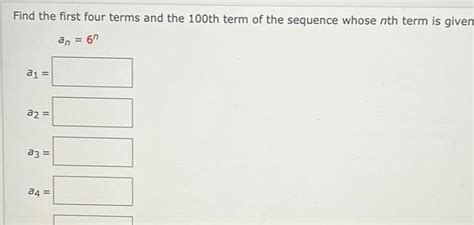 [answered] Find The First Four Terms And The 100th Term Of The Sequence Kunduz
