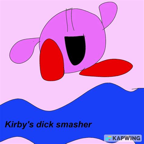 Kirbys Dick Smasher Youtube
