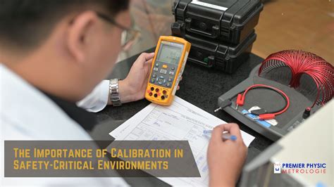 The Importance Of Calibration In Safety Critical Environments Premier
