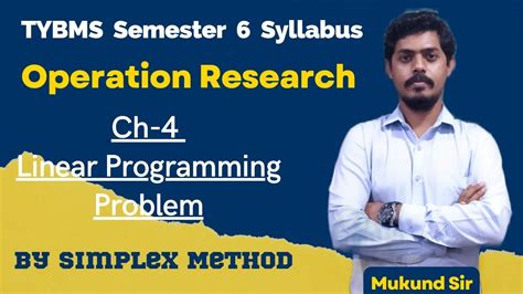 Ch 4 Lpp L Simplex Method Lec 1 L Tybms Sem 6 L Operation Research L