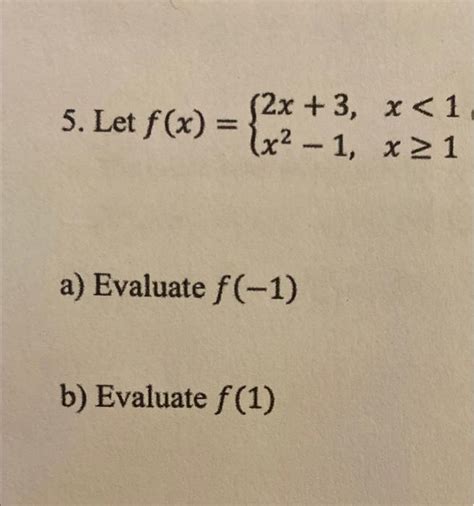 Solved 5 Let F X {2x 3 X2−1 X