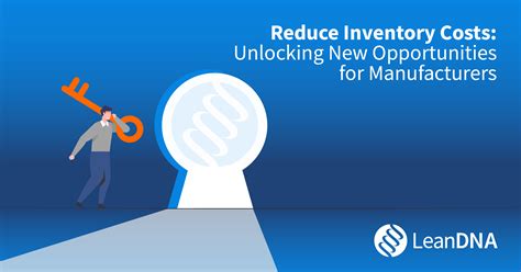 Reduce Inventory Costs New Opportunities For Manufacturers