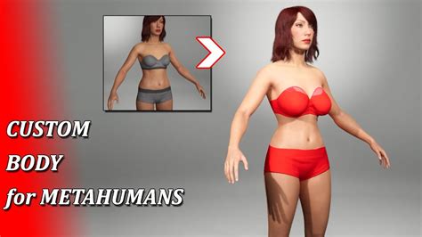 How To Create Custom Bodies For Metahumans Youtube
