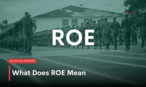 What Does Roe Mean In The Military All Explained