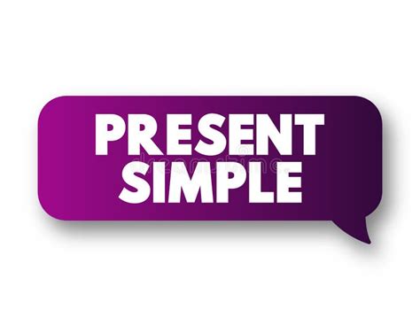 Present Simple One Of The Verb Forms Associated With The Present