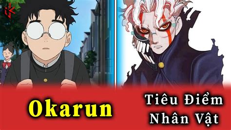 Okarun Tiêu Điểm Nhân Vật Từ Cậu Bé Bị Bắt Nạt Tới Anh Chàng Bá Đạo