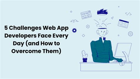 5 Challenges Web App Developers Face Every Day And How To Overcome Them