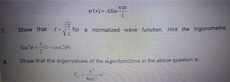 solved ψ x asinlnπx show that a l2 for a normalized wave