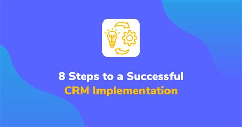 8 Steps To A Successful CRM Implementation
