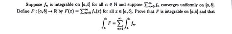 Solved Suppose Fn ﻿is Integrable On A B ﻿for All Ninn And