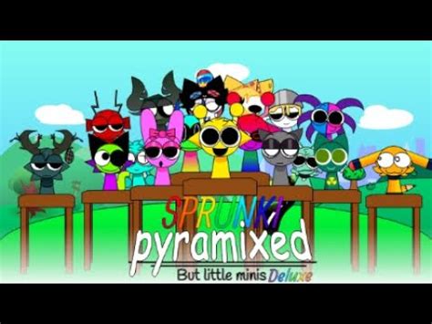 Sprunki Pyramixed But Little Minis Deluxe Youtube