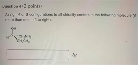 Solved Question Points Assign R Or S Configurations To Chegg