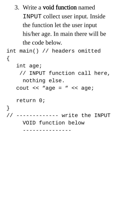 solved 3 write a void function named input collect user