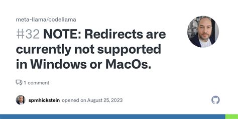 NOTE Redirects Are Currently Not Supported In Windows Or MacOs Issue Meta Llama