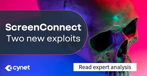 Two Screenconnect Exploits Emerge What Security Leaders Need To Know