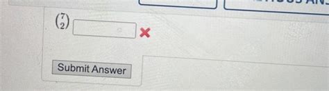 Solved Submit Answer Chegg Com