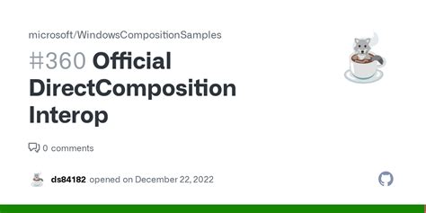 Official Directcomposition Interop · Issue 360 · Microsoftwindowscompositionsamples · Github