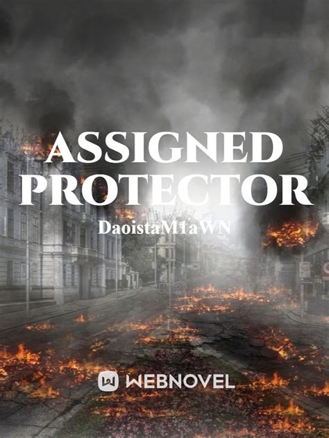 Read Assigned Protector Daoistam1awn Webnovel