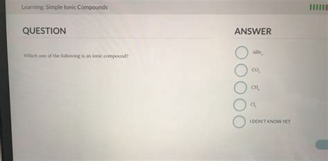 Solved Learning Simple Ionic Compounds QUESTION ANSWER Chegg Com