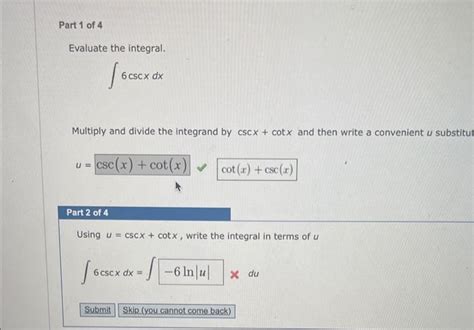 Solved Evaluate The Integral Cscxdx Multiply And Divide Chegg