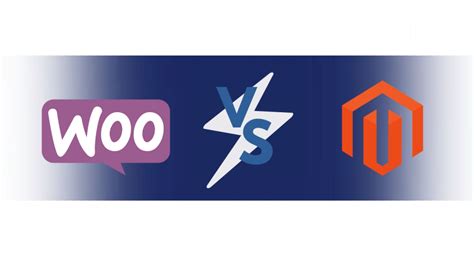 Magento Vs Woocommerce Which One Is The Best Platform For Your