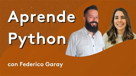 Programar Fácil y Divertido Aprende Python desde Cero Entrevista con Federico Garay YouTube